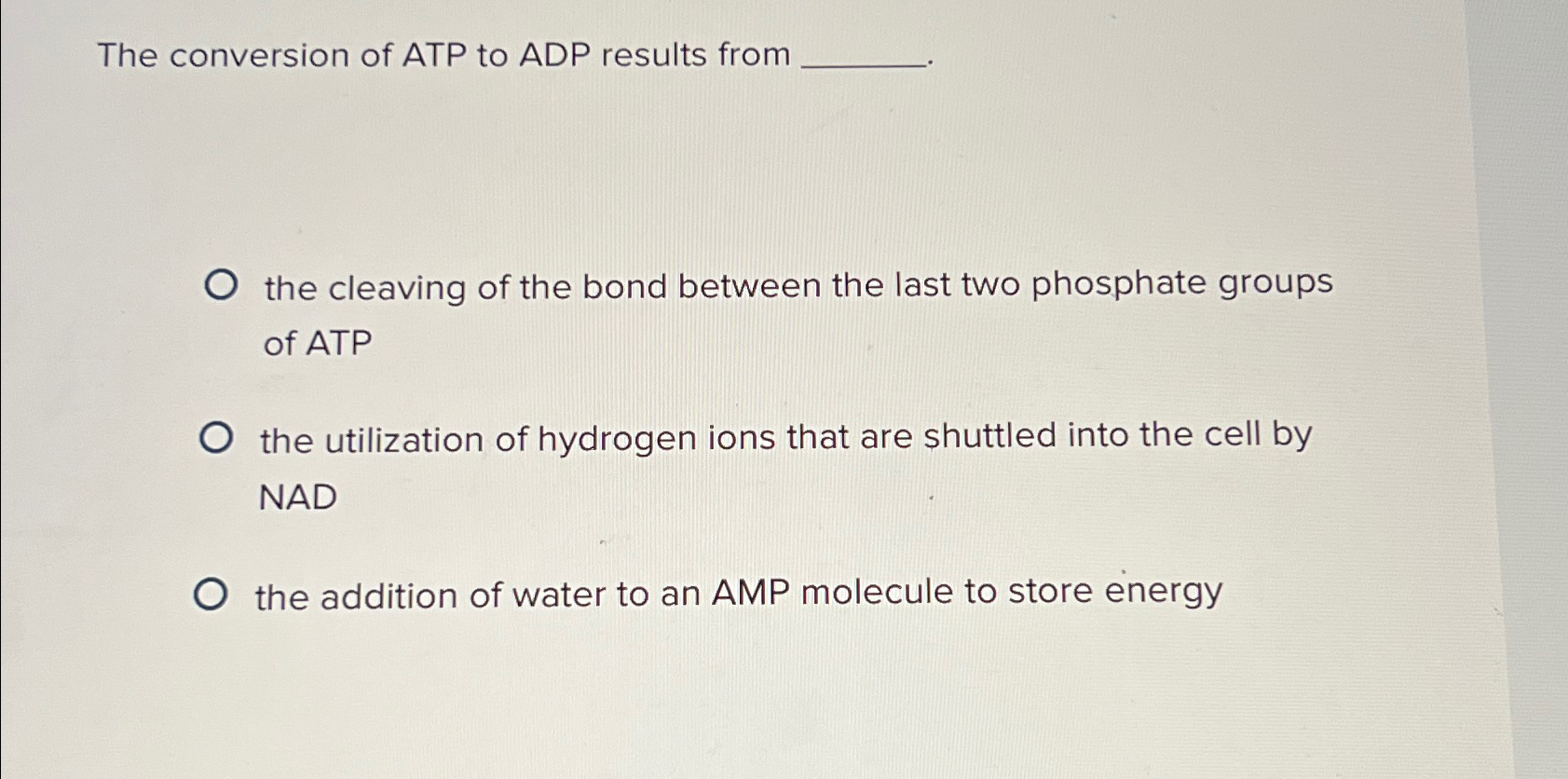 Solved The conversion of ATP to ADP results fromthe cleaving | Chegg.com