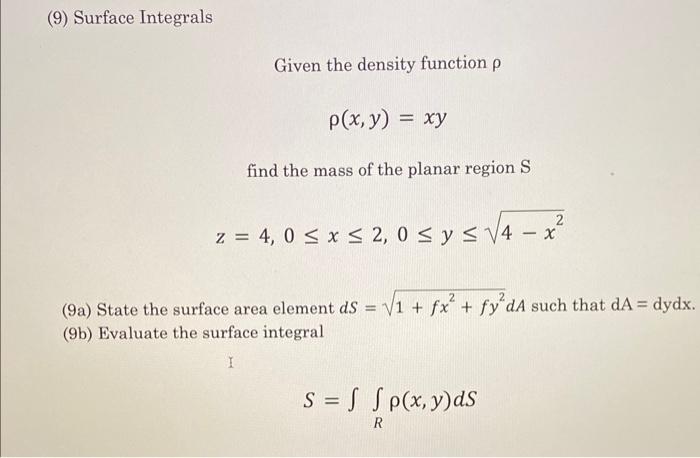 Solved (9) Surface Integrals Given the density function ρ | Chegg.com