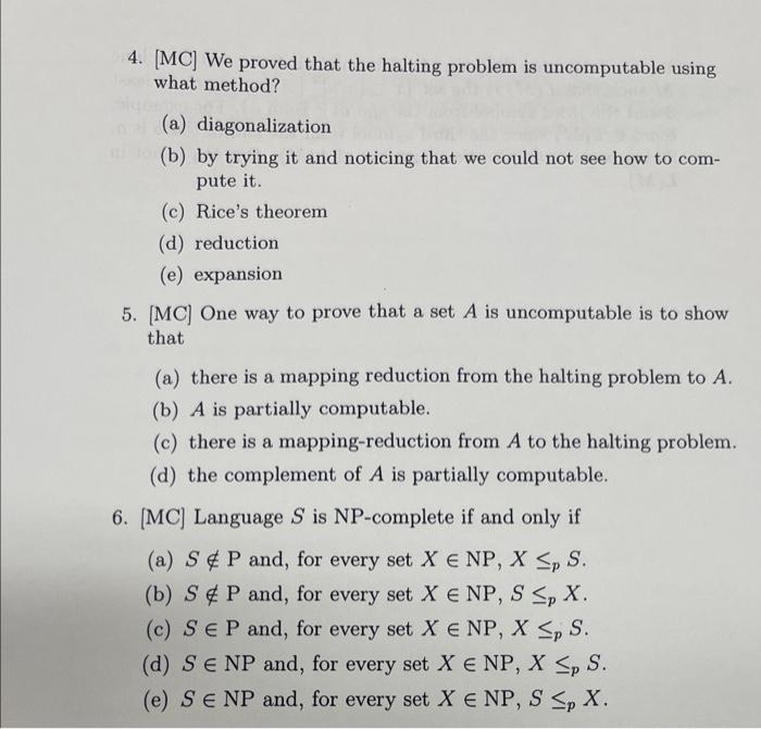 Solved 4. [MC] We proved that the halting problem is | Chegg.com