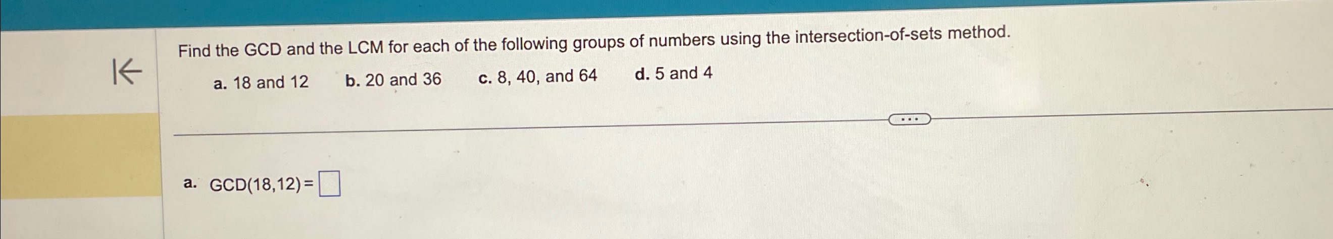 Solved Find the GCD and the LCM for each of the following | Chegg.com