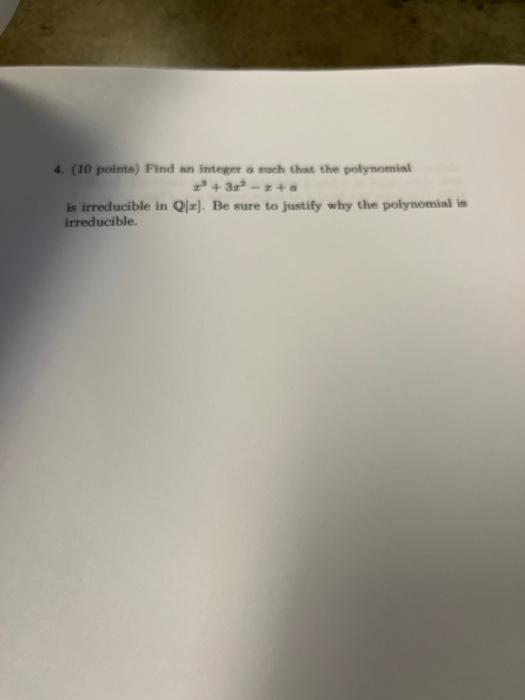 Solved 4. (10 points) Find an integer a such that the | Chegg.com