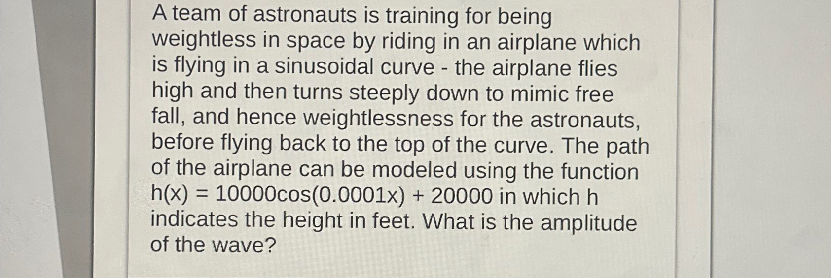 Solved A team of astronauts is training for being weightless | Chegg.com