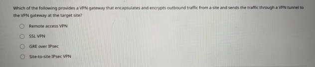 Solved Which of the following provides a VPN gateway that | Chegg.com