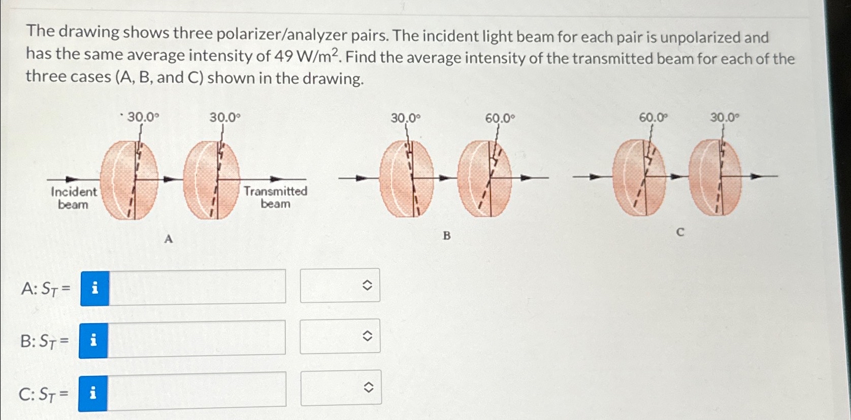 Solved The drawing shows three polarizer/analyzer pairs. The | Chegg.com