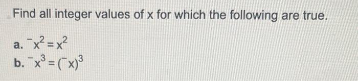 Solved Find all integer values of x for which the following | Chegg.com