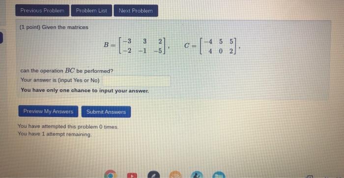 Solved (1 point) Given the matrices | Chegg.com