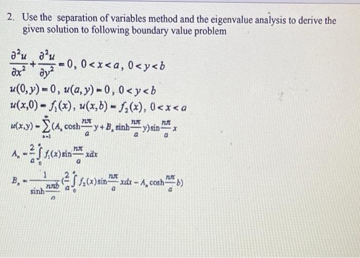Solved 2. Use the separation of variables method and the | Chegg.com
