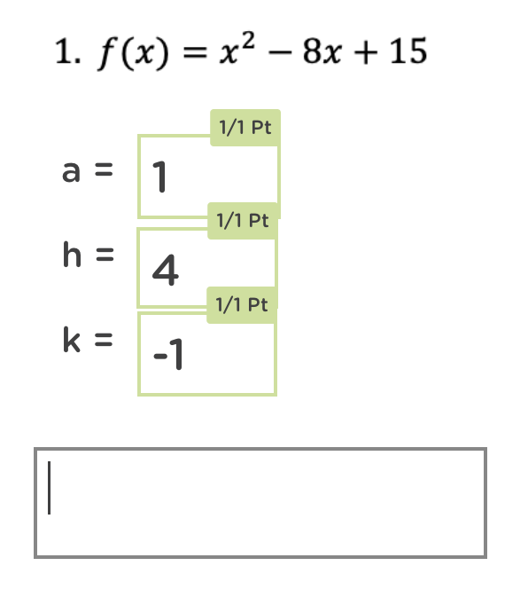 Solved f(x)=x^(2)-8x+15 ﻿a=1^((1)/(1)Pt) ﻿h=4^((1)/(1)Pt) | Chegg.com