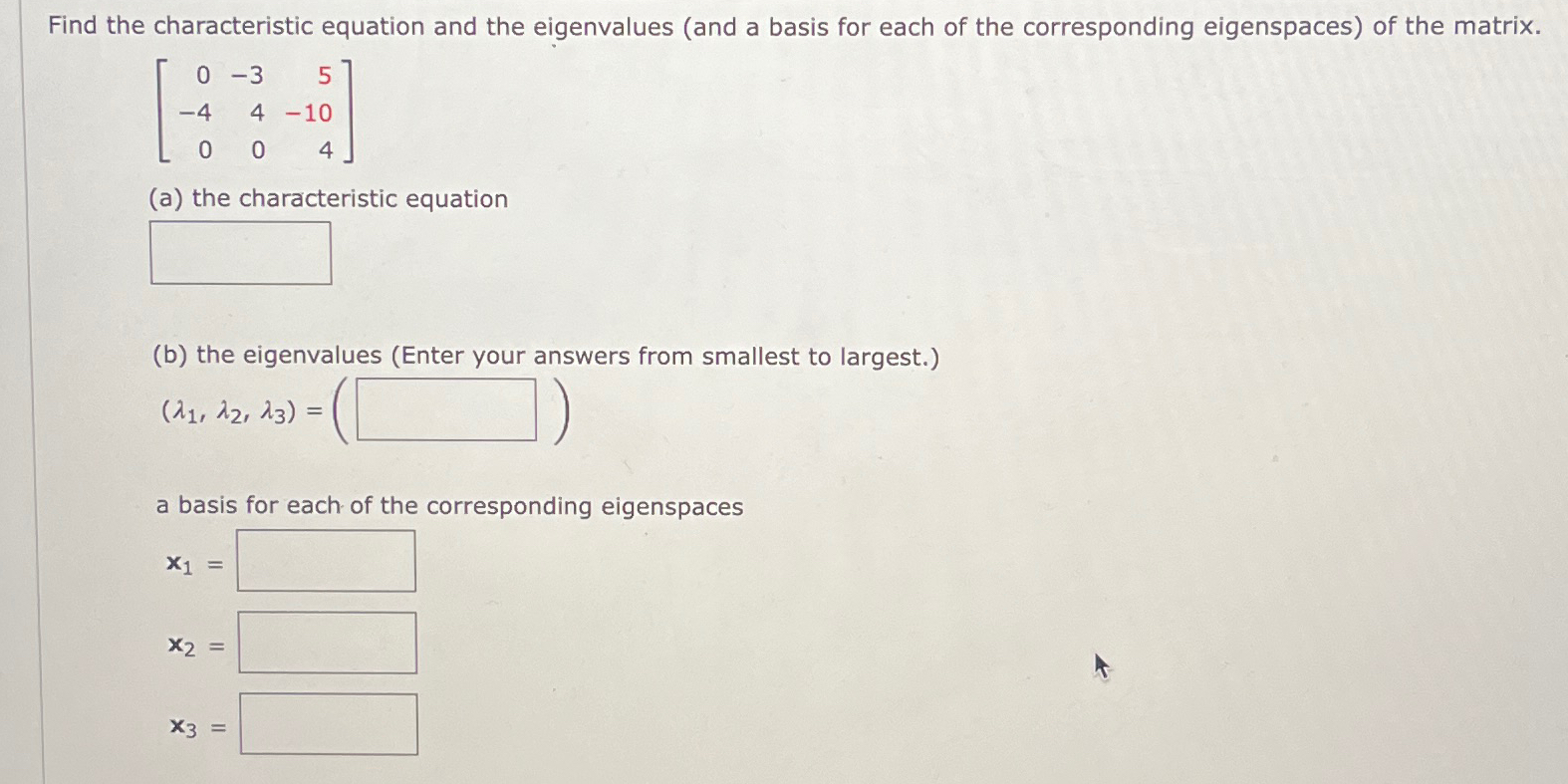Solved Find the characteristic equation and the eigenvalues | Chegg.com