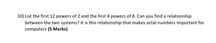 Solved 10) List the first 12 powers of 2 and the first 4 | Chegg.com