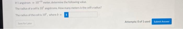 Solved If I angstrom = 10-10 meter, determine the following | Chegg.com