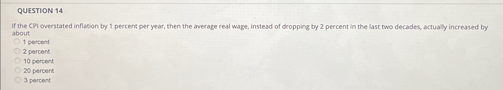 Solved QUESTION 14If the CPI overstated inflation by 1 | Chegg.com