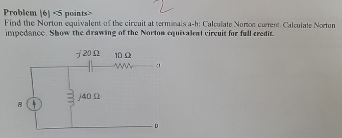 Solved Problem [6] Find the Norton equivalent of | Chegg.com