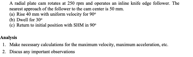 Solved A radial plate cam rotates at 250 rpm and operates an | Chegg.com