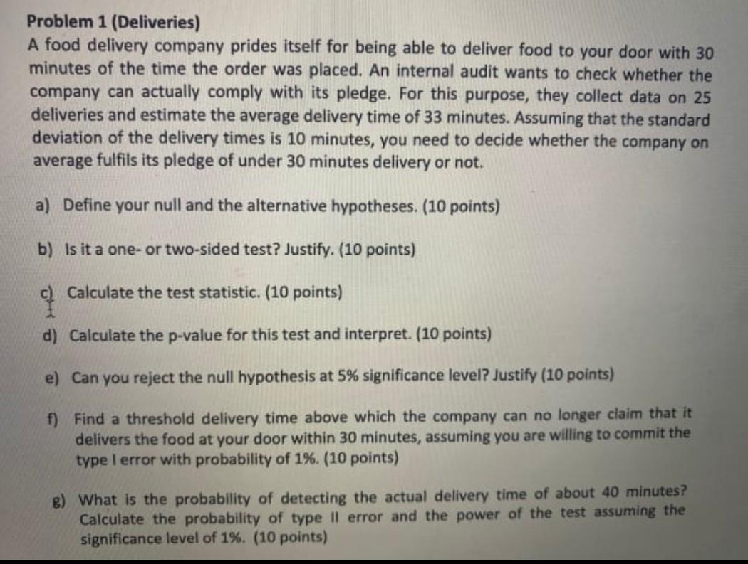 Solved Problem 1 (Deliveries) A food delivery company prides | Chegg.com