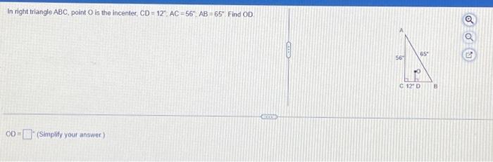 Solved In right triangle ABC, point O is the incenter, | Chegg.com