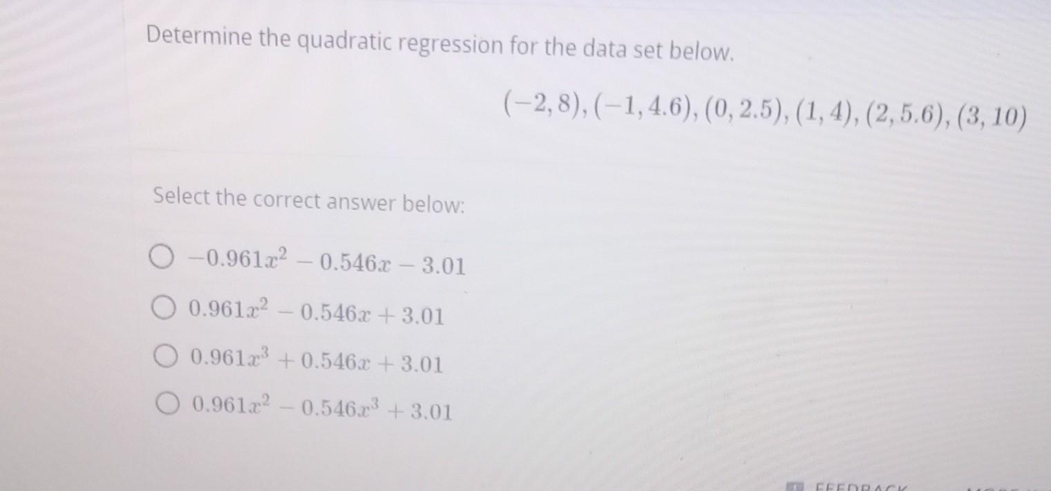 Solved Determine the quadratic regression for the data set | Chegg.com