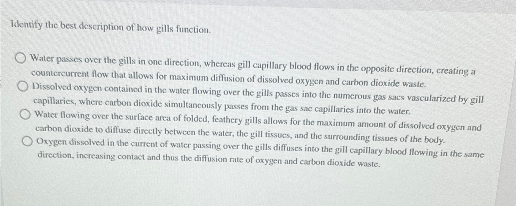 Solved Identify the best description of how gills | Chegg.com