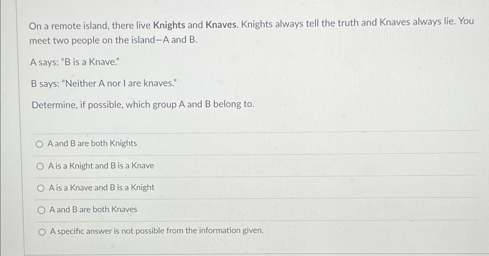 Solved On a remote island, there live Knights and Knaves. | Chegg.com