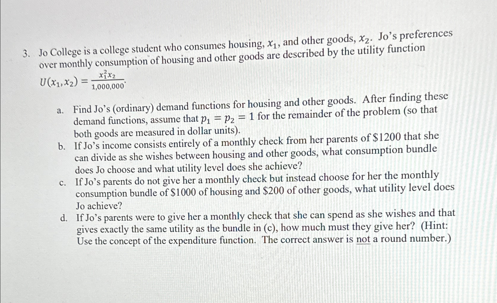 Solved Jo College is a college student who consumes housing, | Chegg.com
