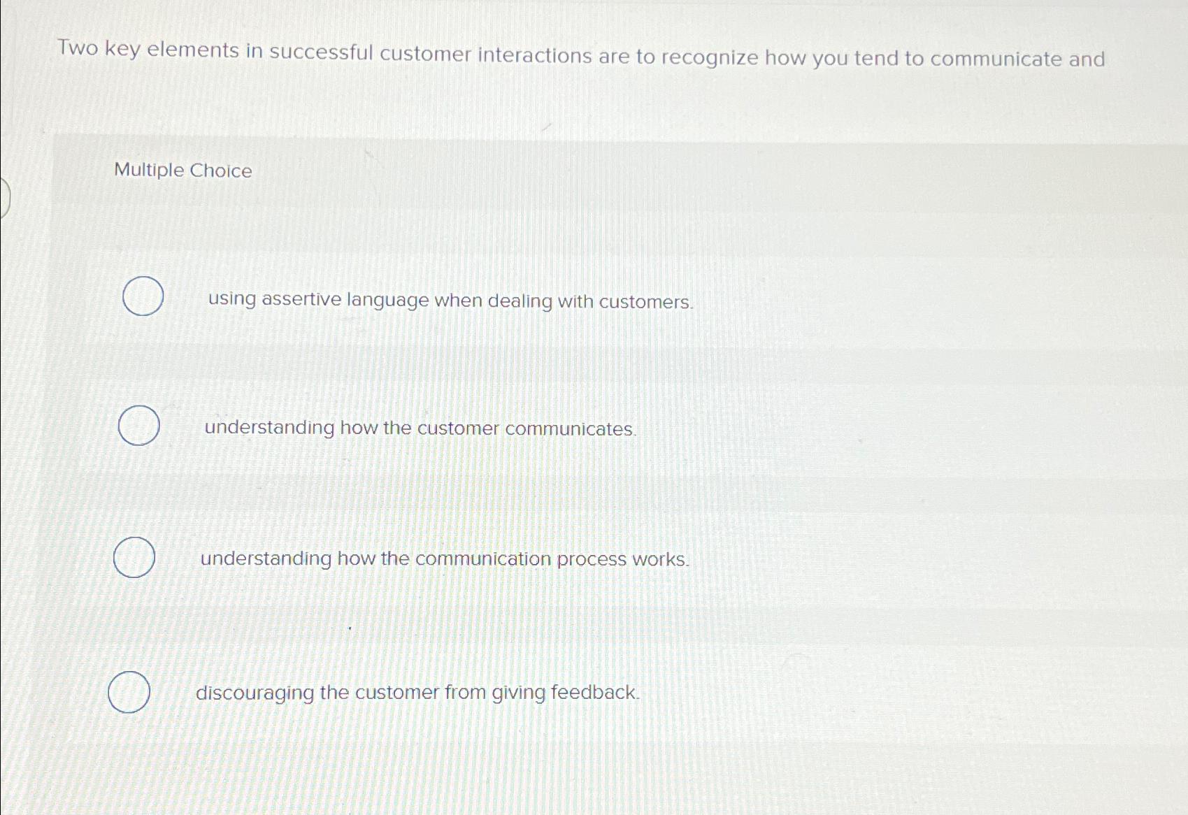 Solved Two key elements in successful customer interactions | Chegg.com