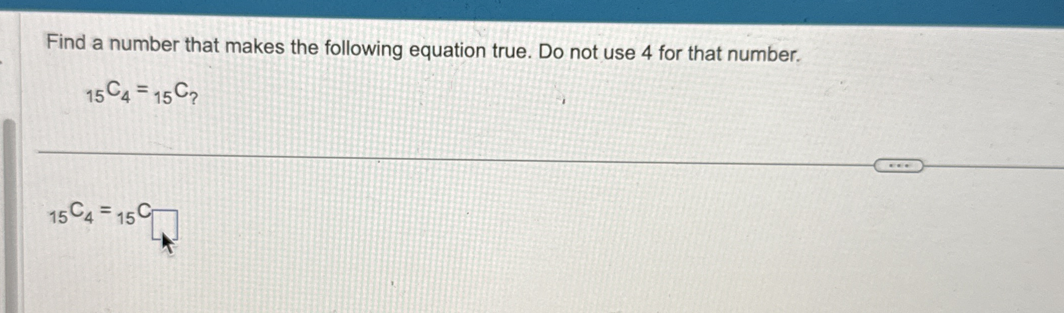 Solved Find a number that makes the following equation true. | Chegg.com