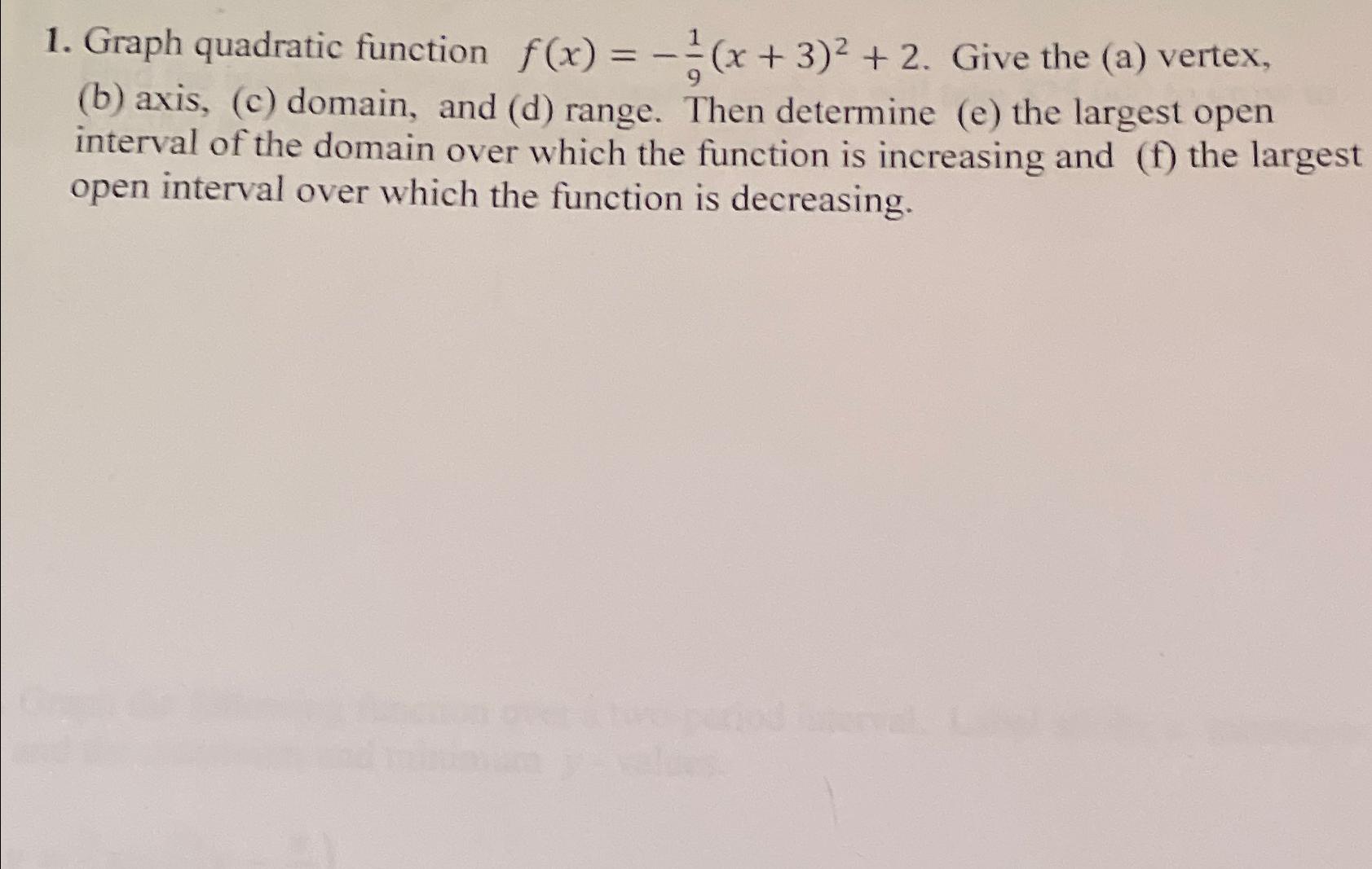 Solved Graph quadratic function f(x)=-19(x+3)2+2. ﻿Give the | Chegg.com