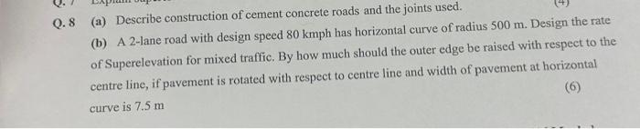 Solved Q. 8 (a) Describe construction of cement concrete | Chegg.com