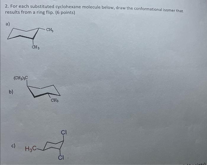 Solved 2. For each substituted cyclohexane molecule below, | Chegg.com