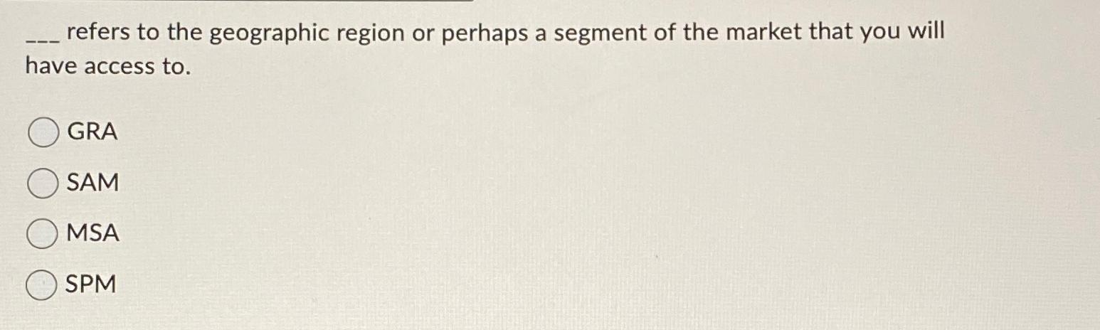 Solved refers to the geographic region or perhaps a segment | Chegg.com