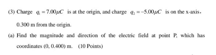 Solved (3) Charge q1=7.00μC is at the origin, and charge | Chegg.com
