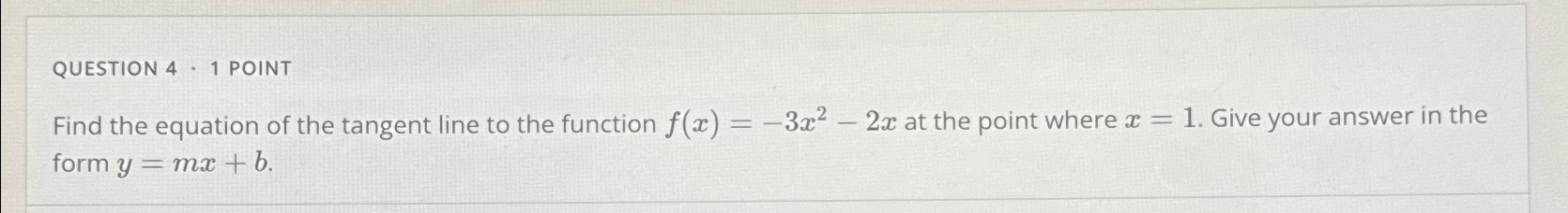 Solved QUESTION 4 - 1 ﻿POINTFind the equation of the tangent | Chegg.com