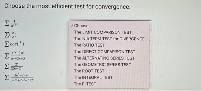 Solved Choose the most efficient test for convergence. | Chegg.com