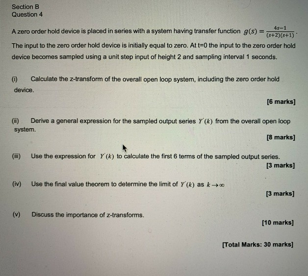 Solved Section B Question 4 A zero order hold device is | Chegg.com