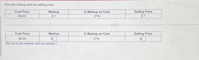 Solved Find the markup and the selling price. | Chegg.com