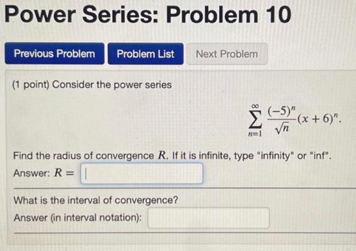 Solved Power Series: Problem 10 (1 point) Consider the power | Chegg.com