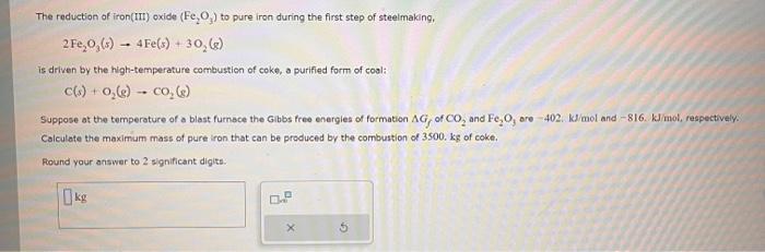 Solved The reduction of iron(III) oxide (Fe2O3 ) to pure | Chegg.com