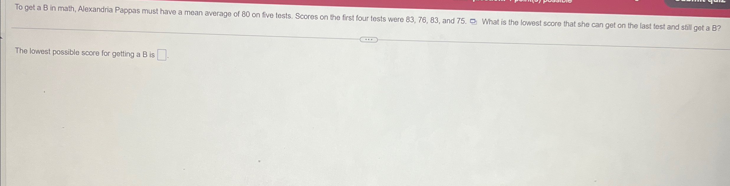 Solved To get a B in math, Alexandria Pappas must have a | Chegg.com