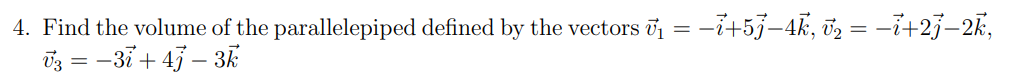 Solved Find the volume of the parallelepiped defined by the | Chegg.com