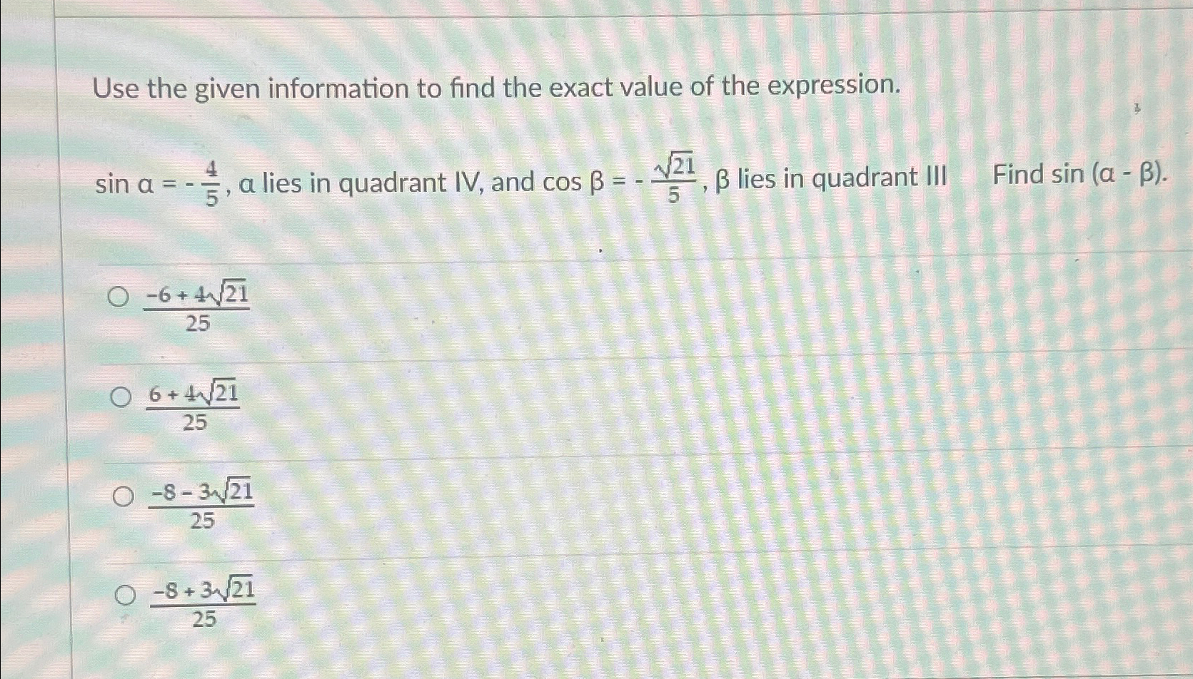 Solved Use the given information to find the exact value of | Chegg.com