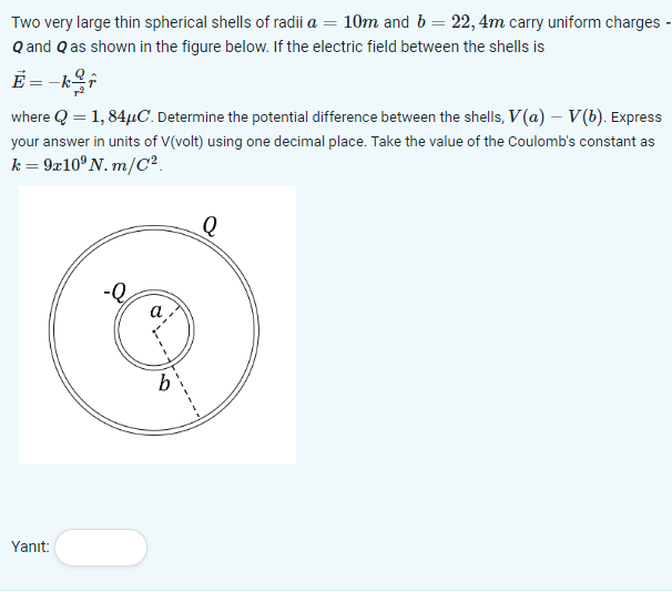 Solved Two very large thin spherical shells of radii a=10m | Chegg.com