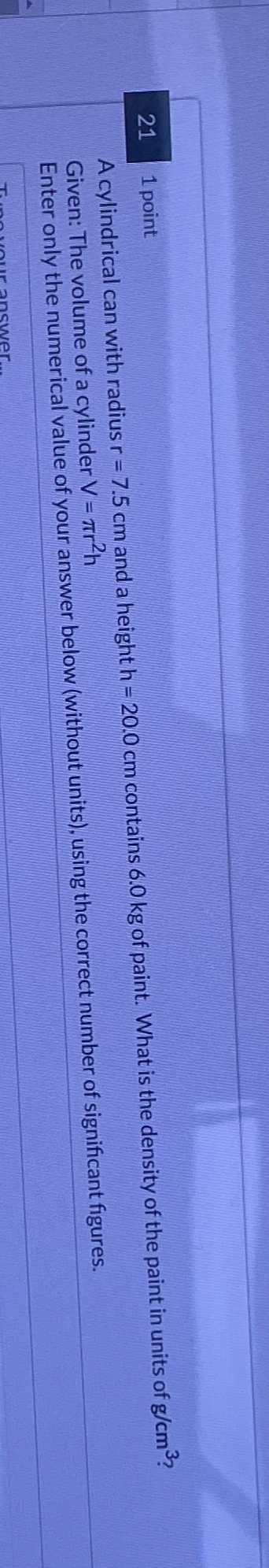 Solved 211 ﻿pointA cylindrical can with radius r=7.5cm ﻿and | Chegg.com