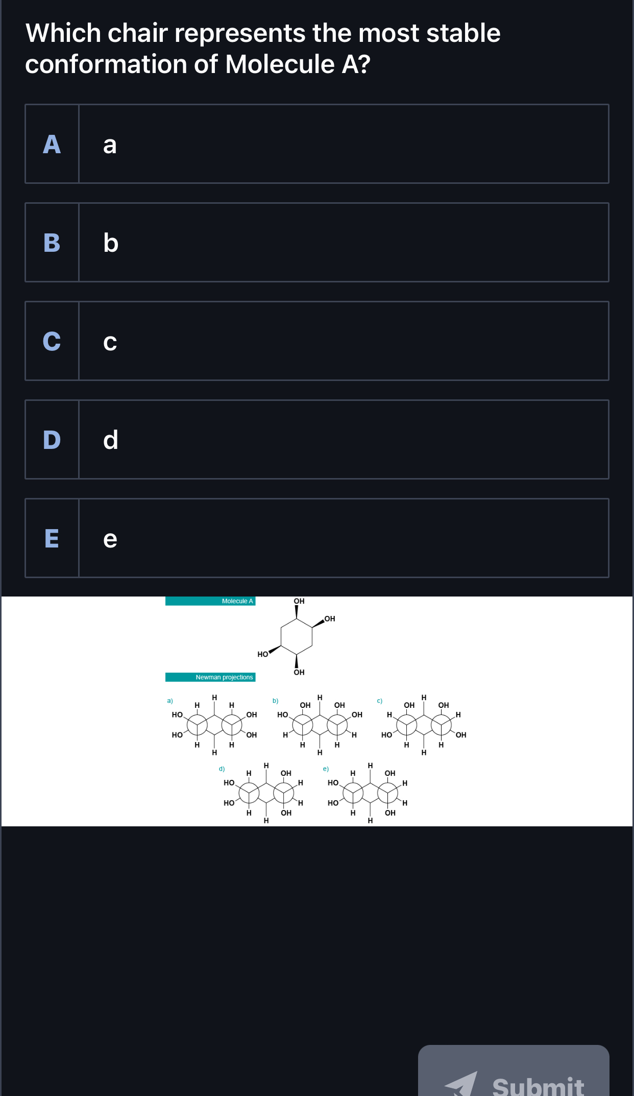 Solved Which chair represents the most stable conformation | Chegg.com