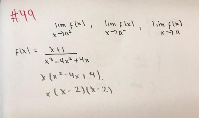 Solved #49 limx→a+f(x),limx→a−f(x),limx→af(x) | Chegg.com