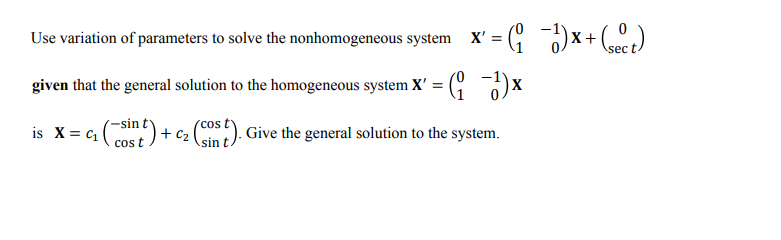 Solved Use variation of parameters to solve the | Chegg.com