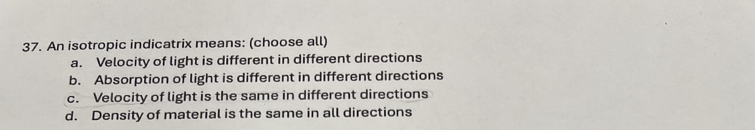 Solved An isotropic indicatrix means: (choose all)a. | Chegg.com