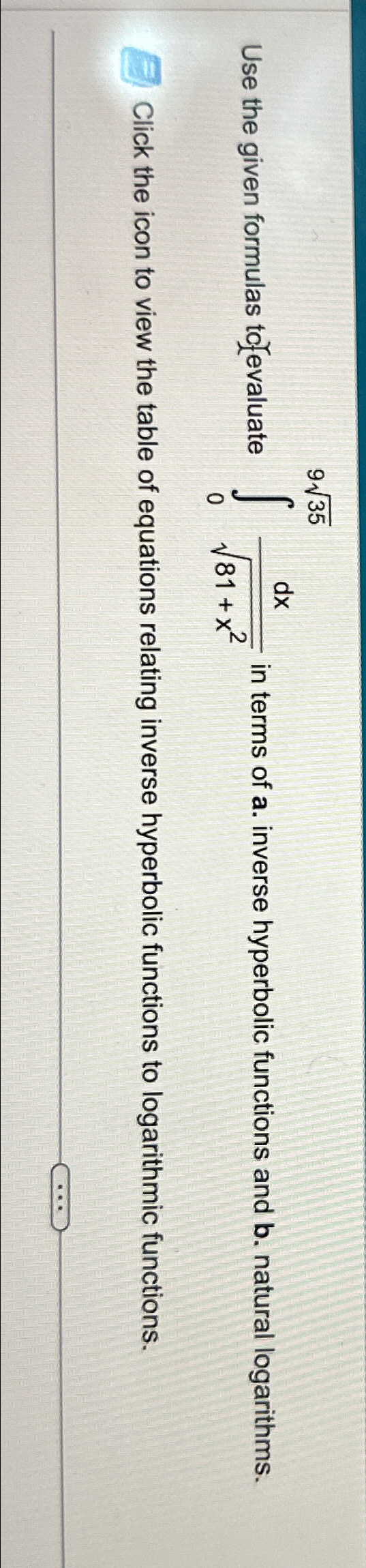Solved 9352Use the given formulas tofevaluate ∫0﻿dx81+x22 | Chegg.com