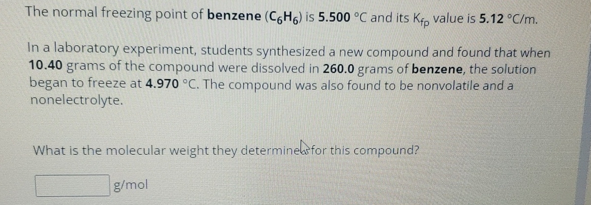 Solved The normal freezing point of benzene (C6H6) ﻿is | Chegg.com
