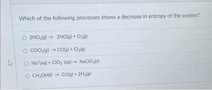 Solved Which of the following processes shows a decrease in | Chegg.com