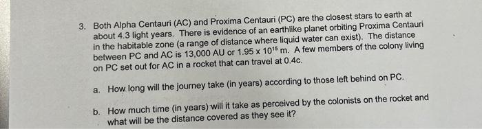 Solved 3. Both Alpha Centauri (AC) and Proxima Centauri (PC) | Chegg.com